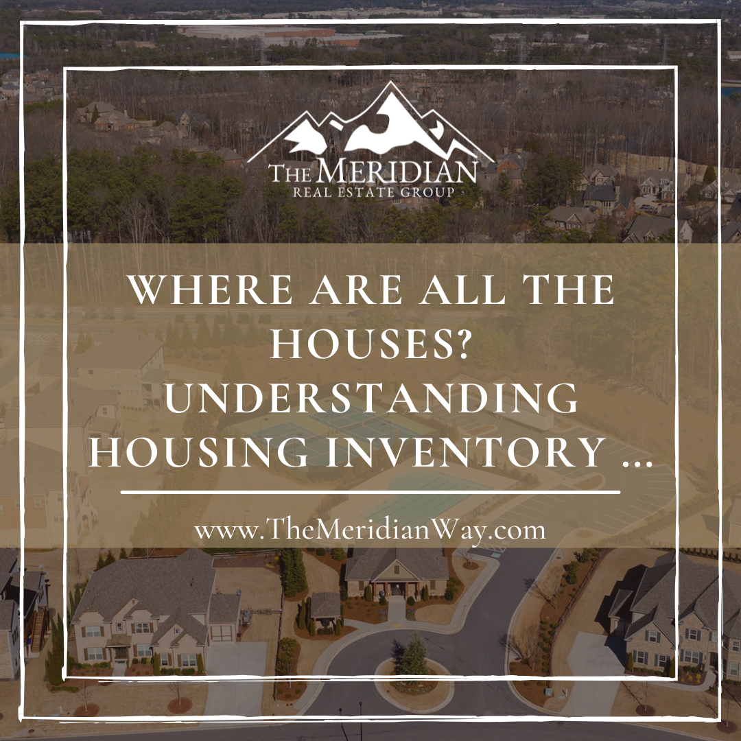 Where Are All the Houses? Understanding Housing Inventory ... - The ...